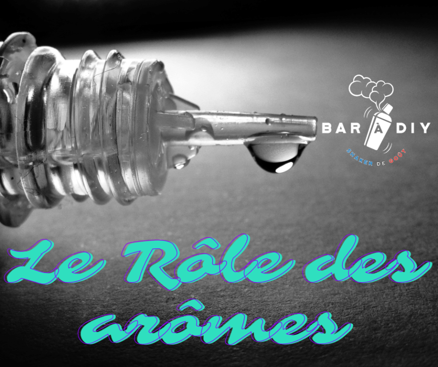 Le Rôle des Arômes | Blog | Bar à Diy